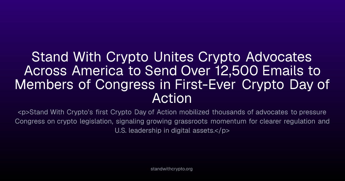 Stand With Crypto Unites Crypto Advocates Across America to Send Over ...